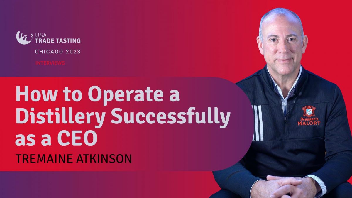How to Operate a Distillery Successfully as a CEO | Tremaine Atkinson